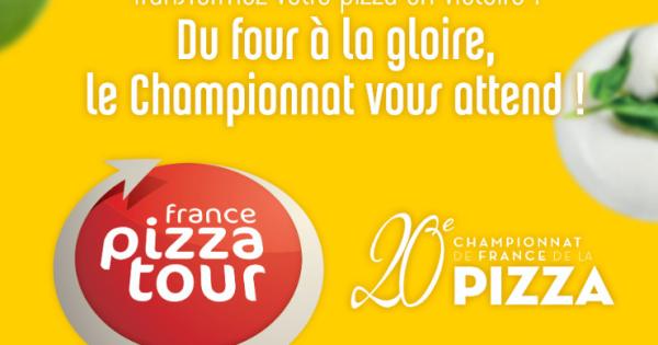 Le France Pizza Tour 2026, le rendez-vous incontournable pour devenir ...
